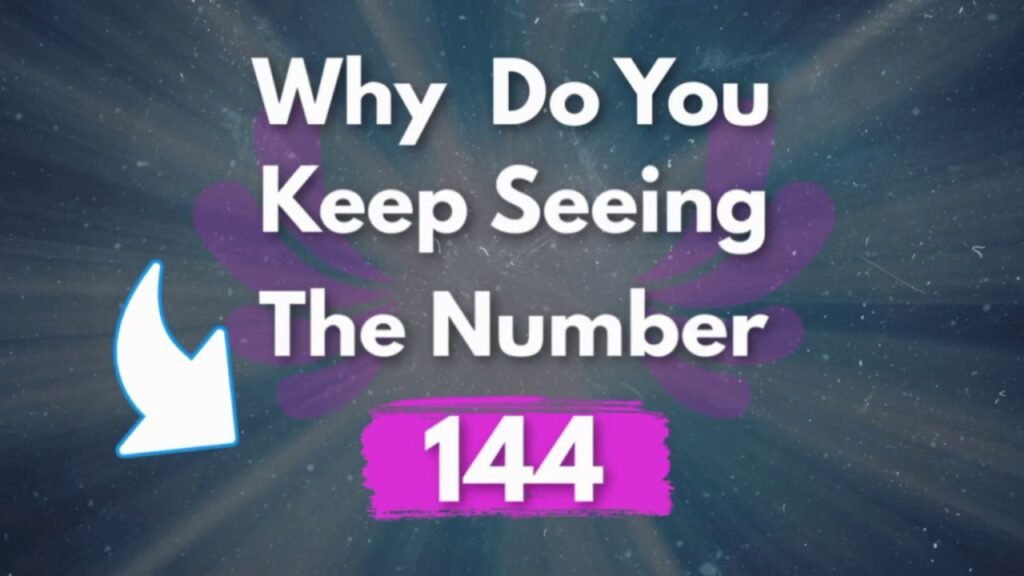 Why Do You Keep Seeing 144? Discover the 144 Angel Number Meaning